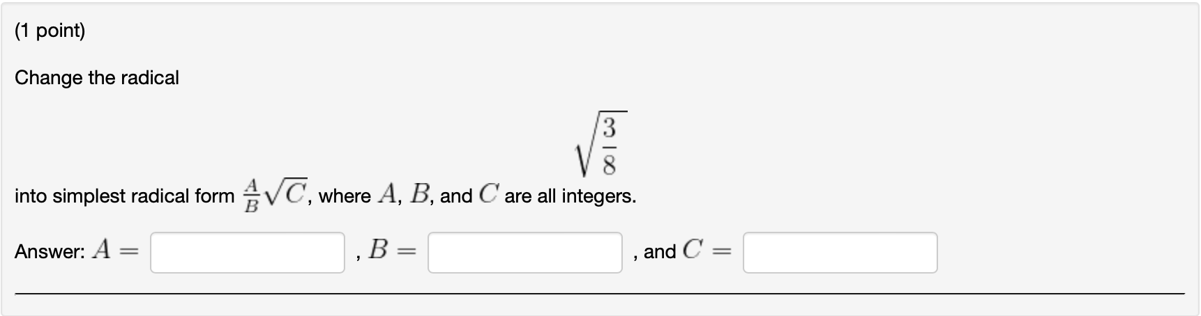 Solved Change the radical 83 into simplest radical form BAC, | Chegg.com