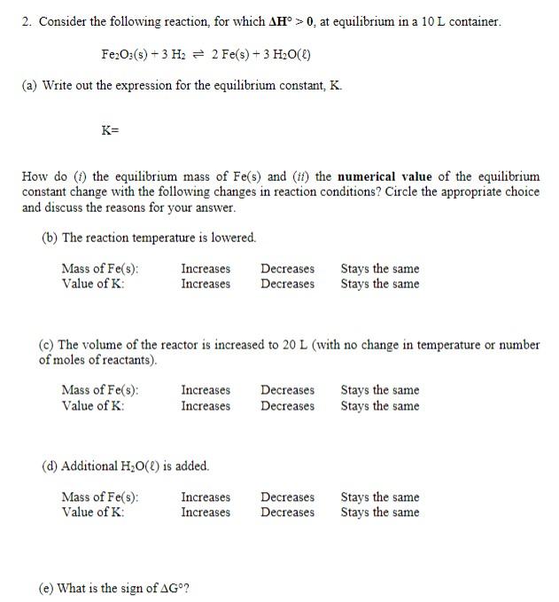 Solved 2. Consider the following reaction, for which ΔH∘>0, | Chegg.com