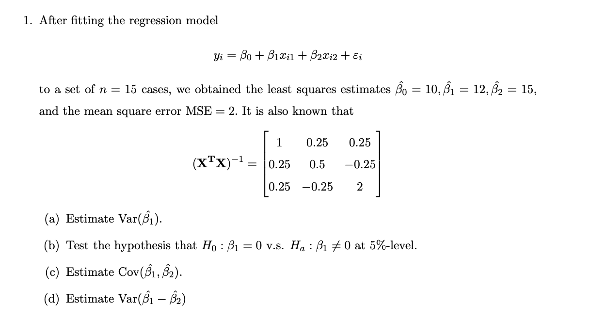 Solved 1. After fitting the regression model Yi = Bo + Bičil | Chegg.com