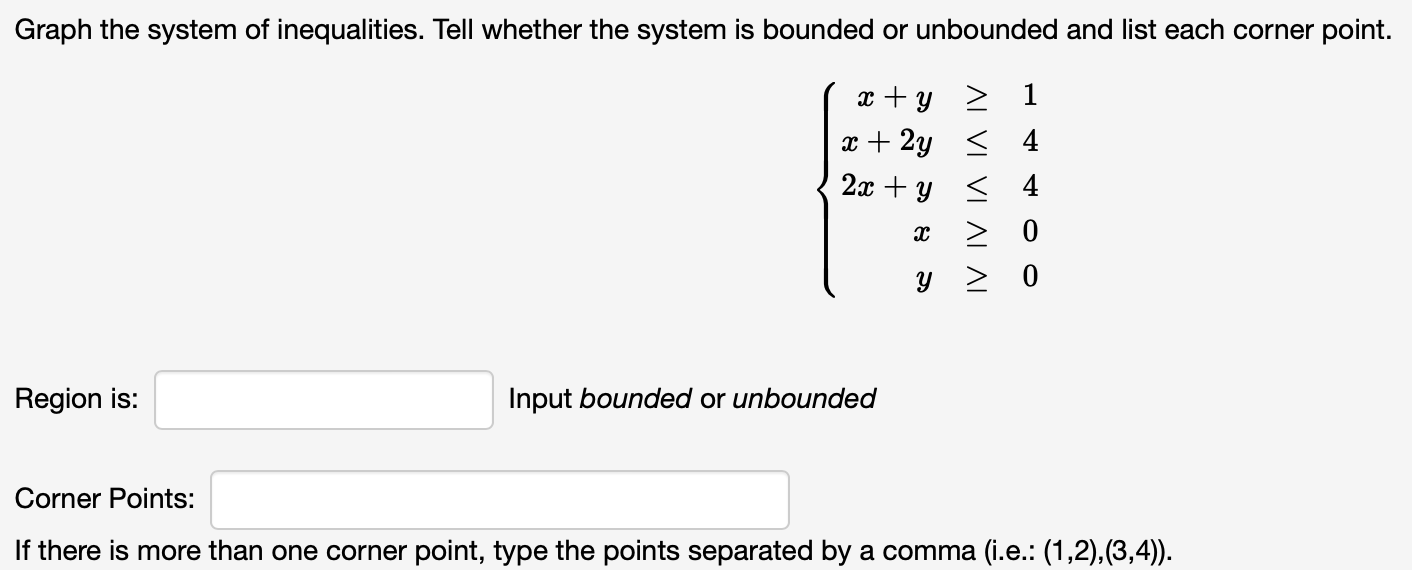 Solved Graph the system of inequalities. Tell whether the | Chegg.com