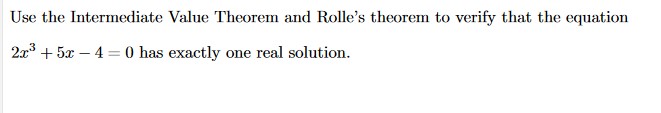 Solved Use the Intermediate Value Theorem and Rolle's | Chegg.com