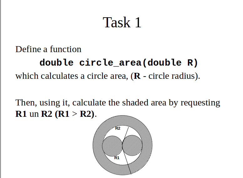 Solved Task 1 Define a function double circle_area (double | Chegg.com