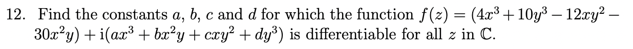 Solved 7. Use the Cauchy-Riemann to prove that the function | Chegg.com