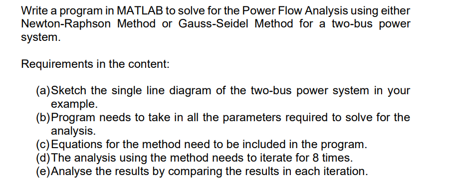 Solved Write a program in MATLAB to solve for the Power Flow | Chegg.com
