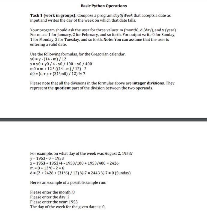 Solved Compose a program dayOfWeek that accepts a date as | Chegg.com