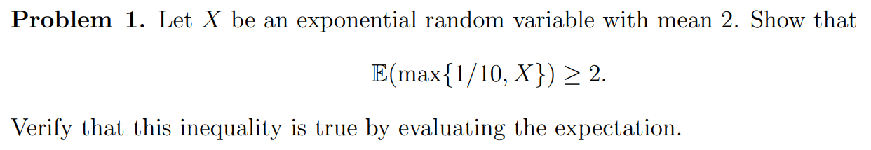 Solved Problem 1. Let X be an exponential random variable | Chegg.com