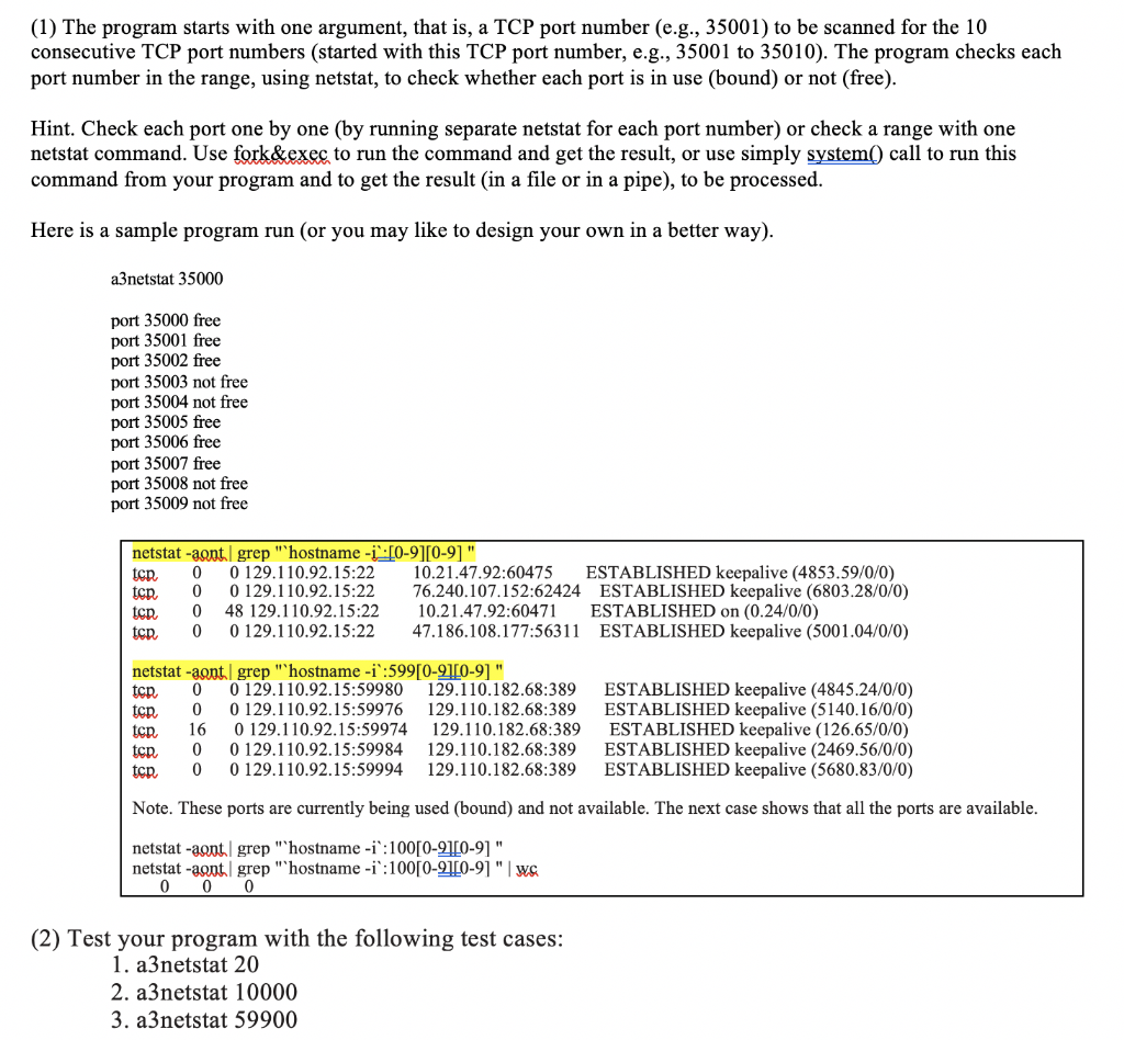 Solved Design and implement netstat program (a3netstat.c) to | Chegg.com