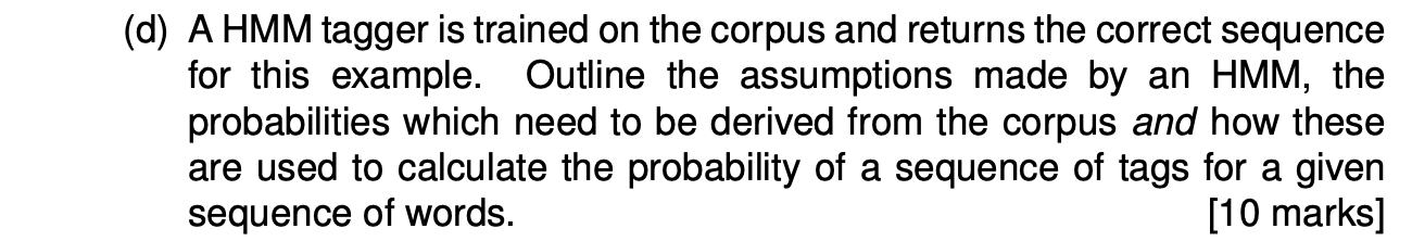 (d) A HMM tagger is trained on the corpus and returns | Chegg.com