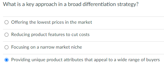 Solved What is a key approach in a broad differentiation | Chegg.com