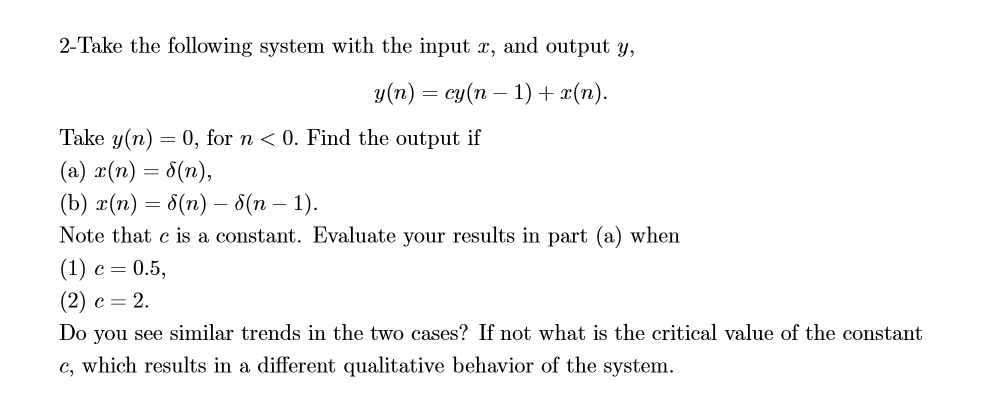 Solved 2-Take the following system with the input x, and | Chegg.com