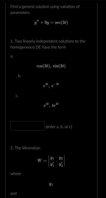 Solved Find a general solution using variation of | Chegg.com