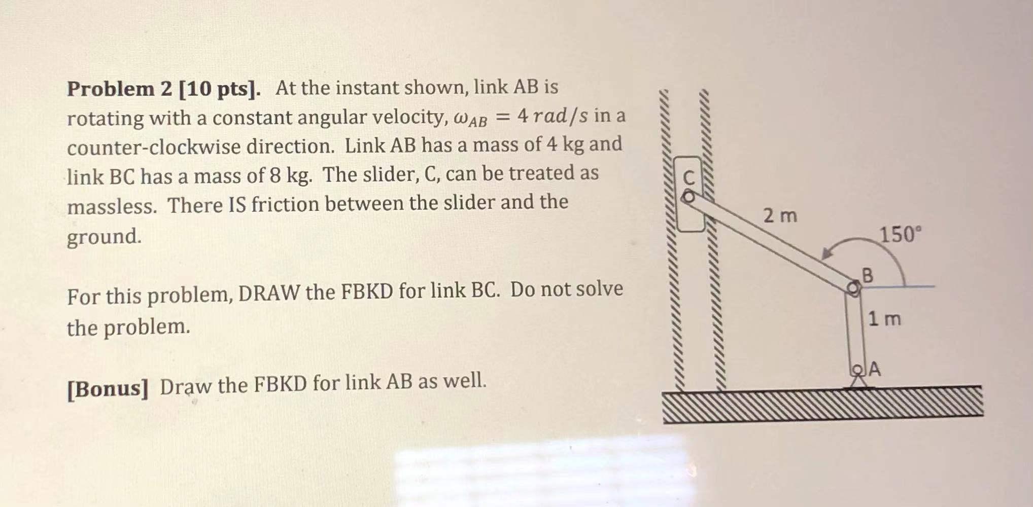 Solved Problem 2 [10 pts). At the instant shown, link AB is | Chegg.com