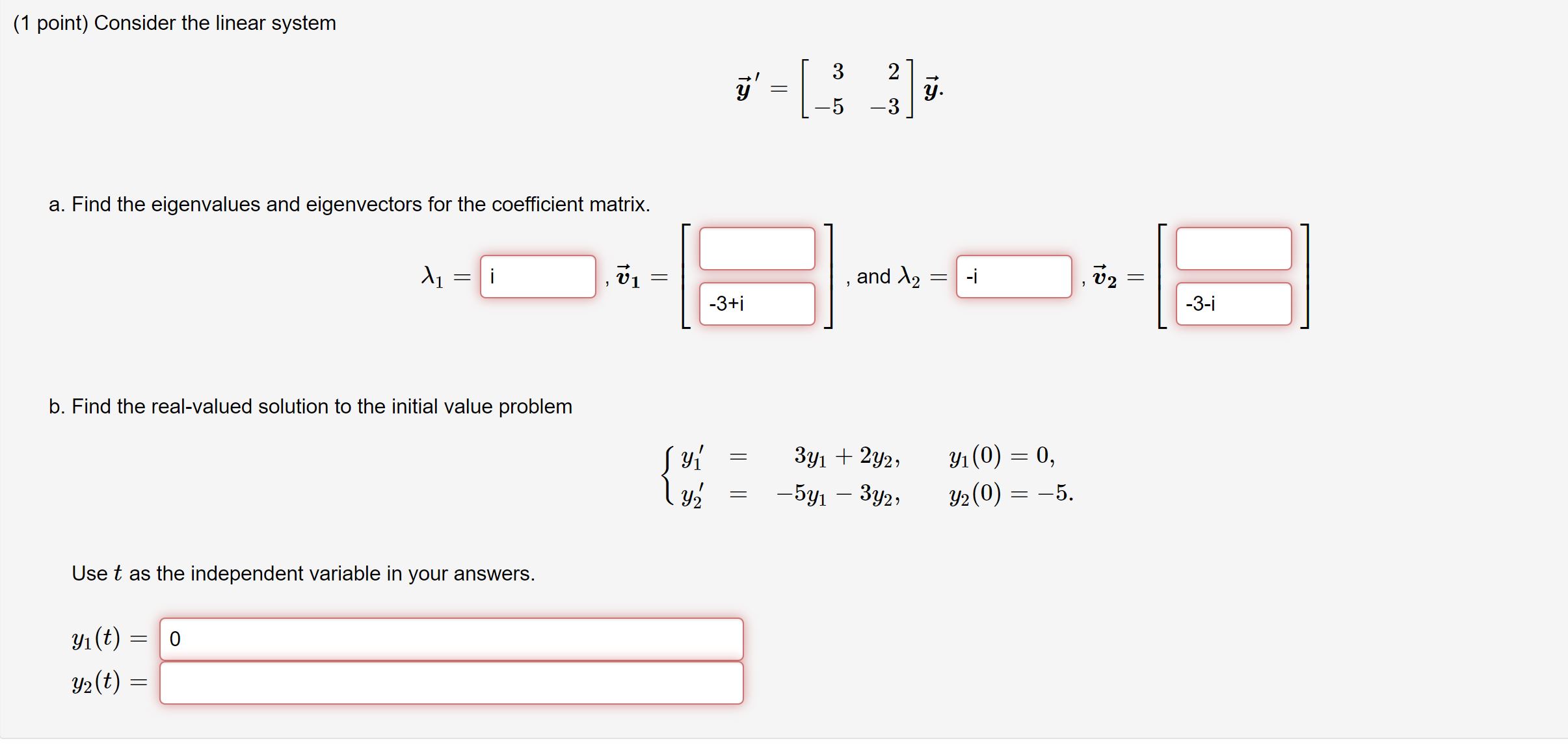 Solved (1 point) Consider the linear system y′=[3−52−3]y a. | Chegg.com
