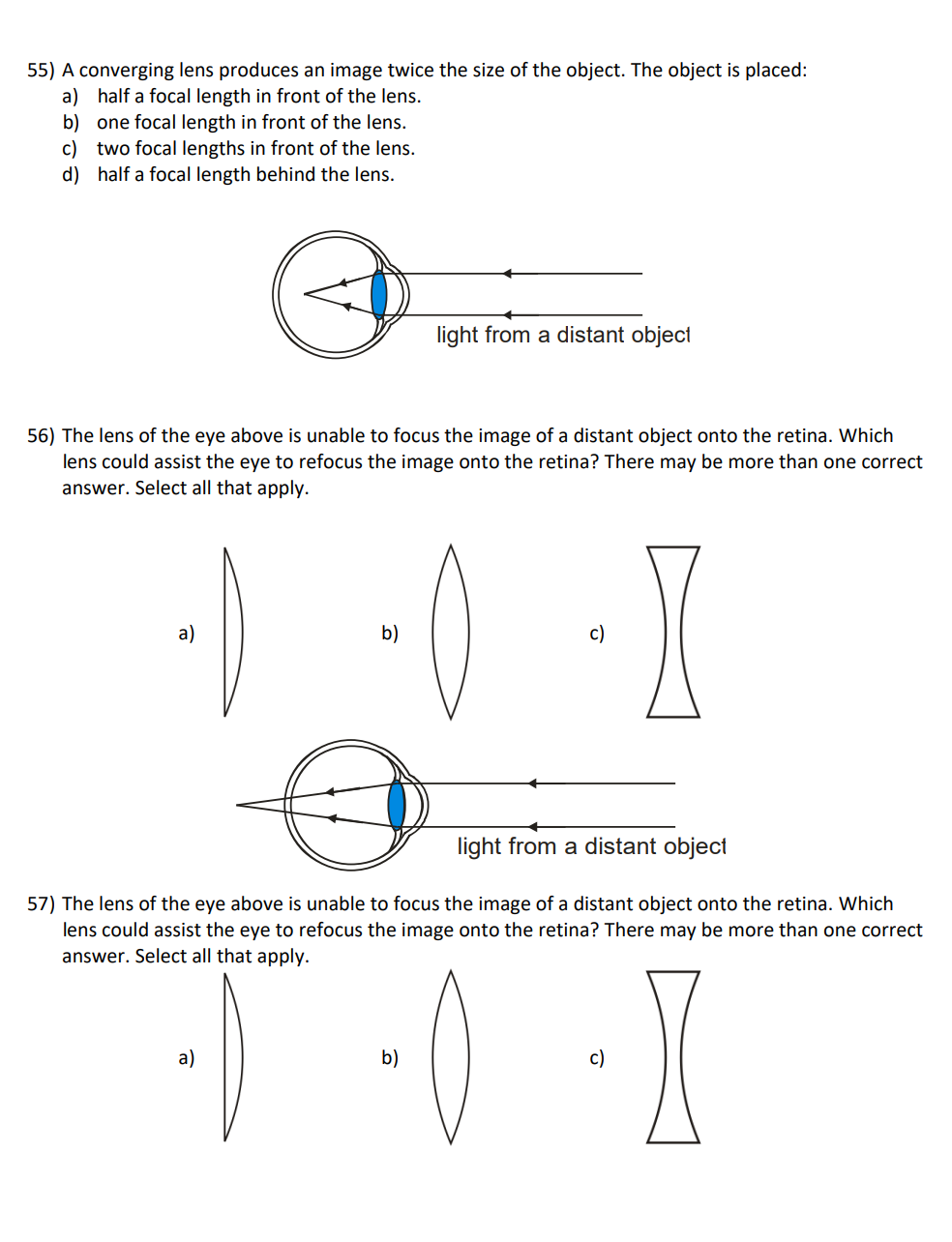 Solved 55) A converging lens produces an image twice the | Chegg.com
