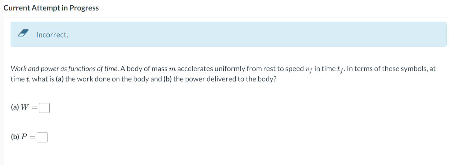 Solved Current Attempt in Progress Incorrect. Work and power | Chegg.com