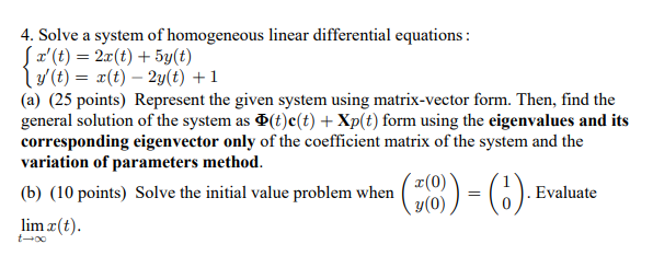 Solved 4. Solve a system of homogeneous linear differential | Chegg.com