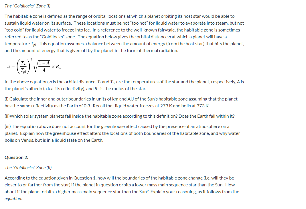 Solved The "Goldilocks" Zone (I) The habitable zone is | Chegg.com
