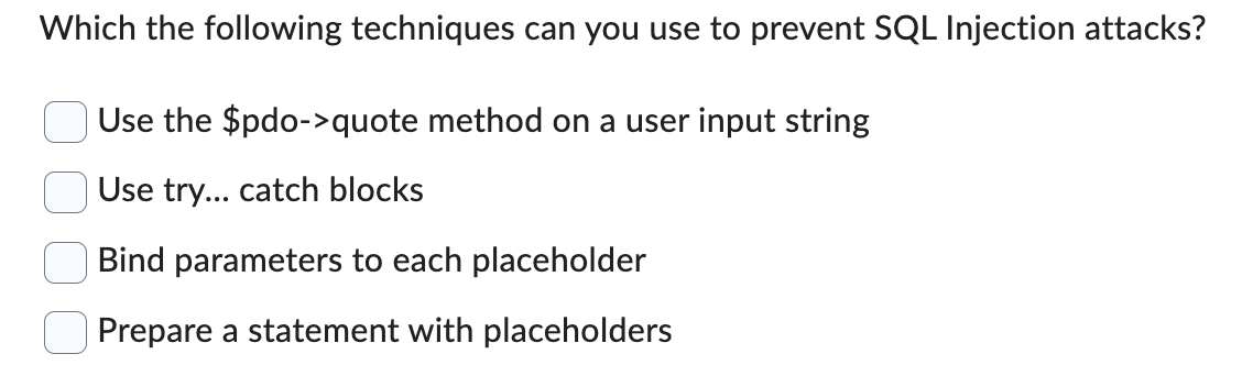 Solved Which the following techniques can you use to prevent | Chegg.com