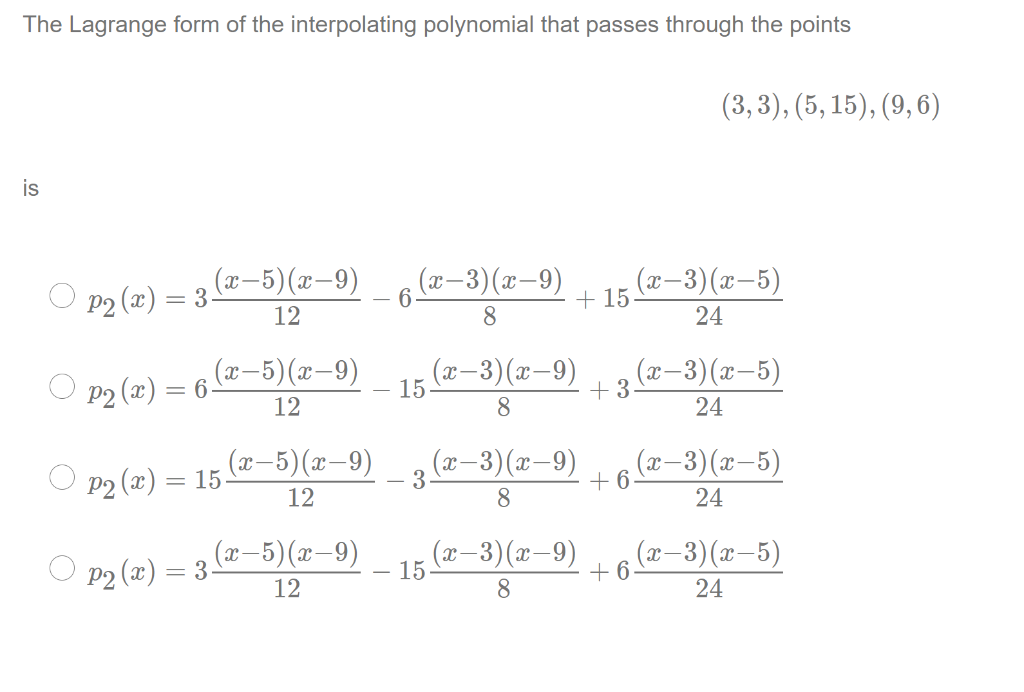 Solved The Lagrange form of the interpolating polynomial | Chegg.com