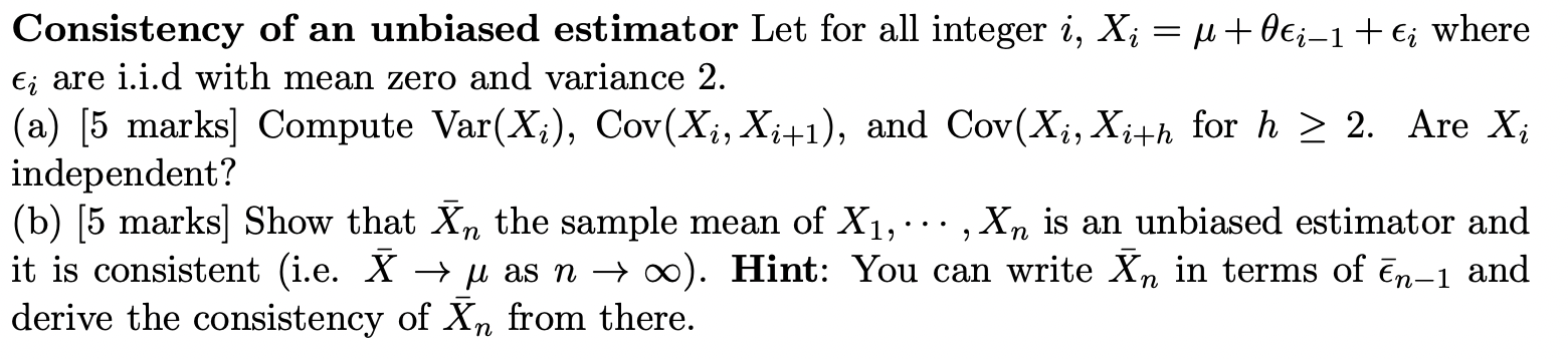 Solved و Consistency of an unbiased estimator Let for all | Chegg.com