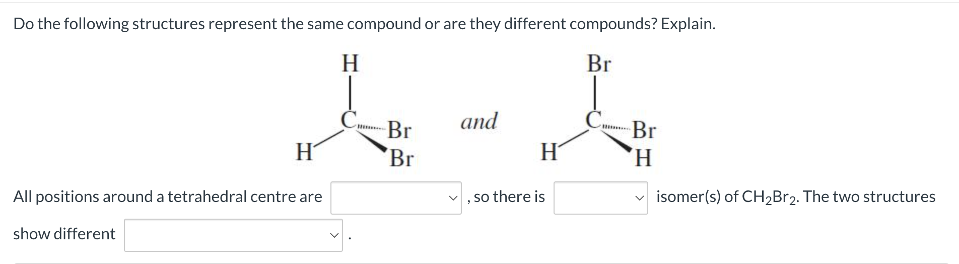 Solved Do the following structures represent the same | Chegg.com
