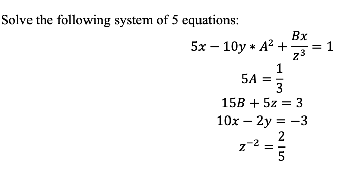 Solved II 1 23 Solve the following system of 5 equations: Вх | Chegg.com