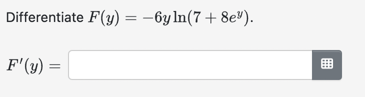 Solved Differentiate F Y 6yln 7 8ey F Y