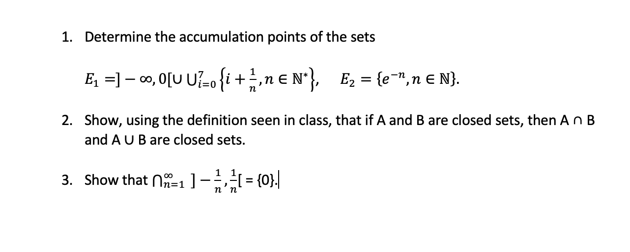 Solved 1. Determine the accumulation points of the sets E; | Chegg.com