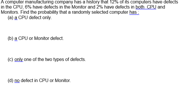 Solved A computer manufacturing company has a history that | Chegg.com