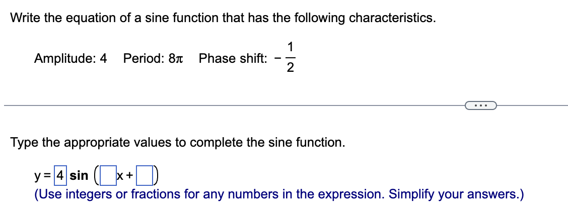 Solved Write the equation of a sine function that has the | Chegg.com