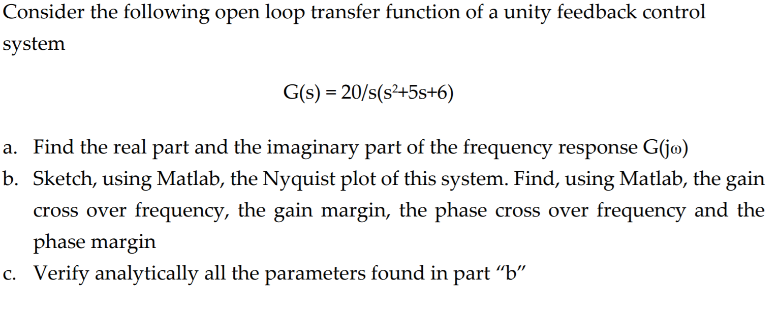 Solved Consider the following open loop transfer function of | Chegg.com
