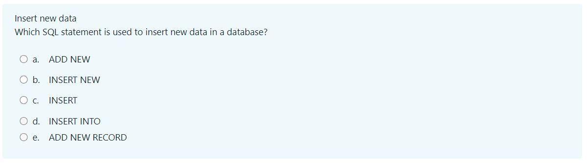 Solved Insert new data Which SQL statement is used to insert | Chegg.com