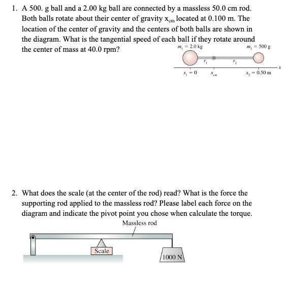 Solved 1. A 500 . g ball and a 2.00 kg ball are connected by | Chegg.com