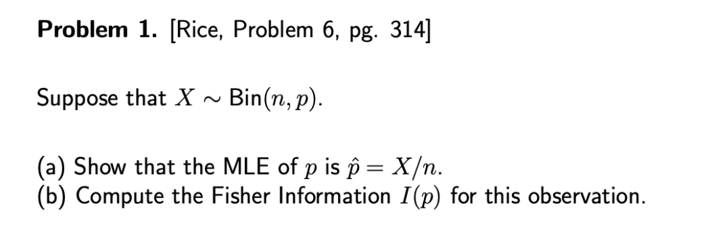 Solved Problem 1. [Rice, Problem 6, pg. 314] Suppose that | Chegg.com
