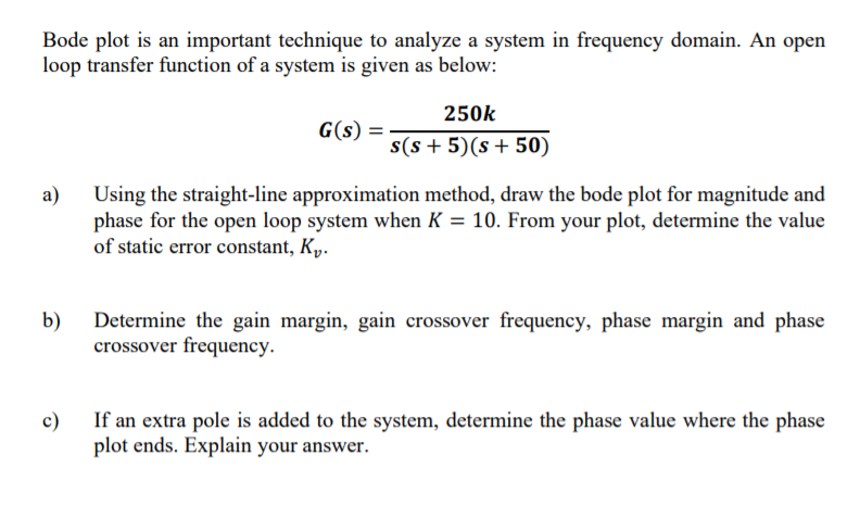 Solved Bode plot is an important technique to analyze a | Chegg.com