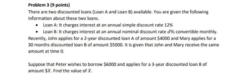 Solved Problem 3 ( 9 points) There are two discounted loans | Chegg.com