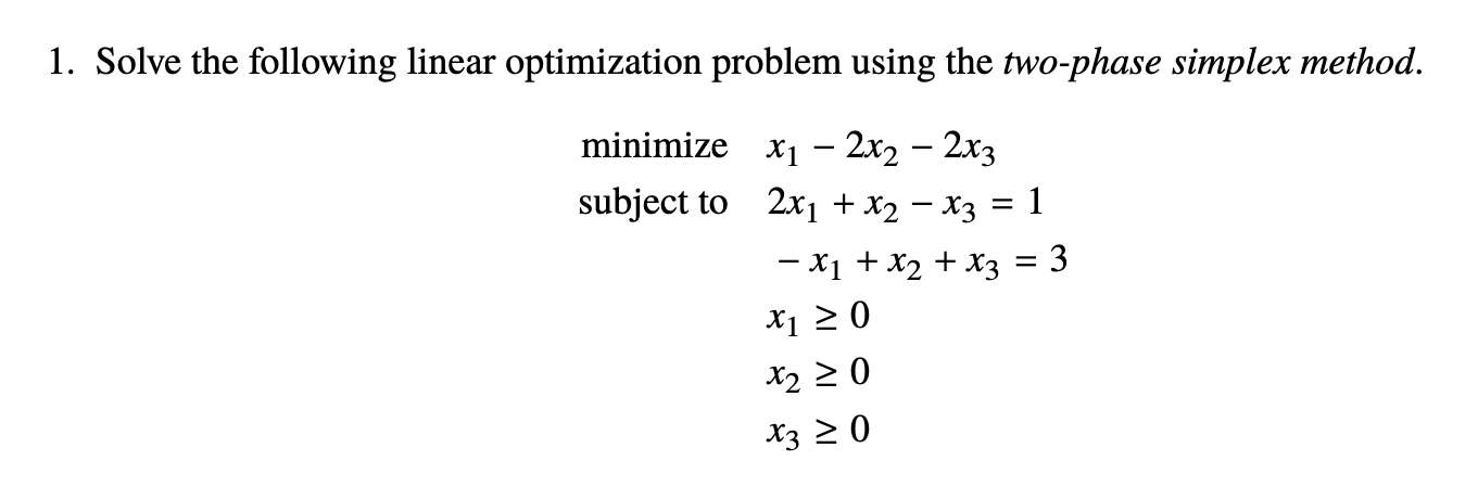 Solved 1. Solve the following linear optimization problem | Chegg.com