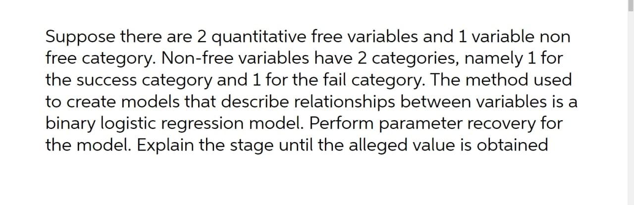 Solved Suppose there are 2 quantitative free variables and 1 | Chegg.com