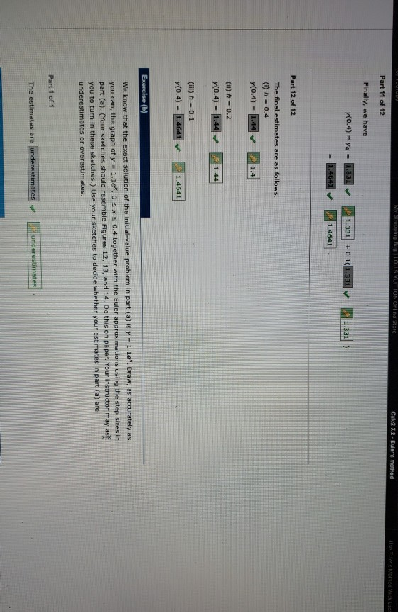 Solved Use Euler's method with each of the following step | Chegg.com