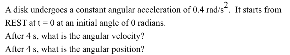 Solved 2 A disk undergoes a constant angular acceleration of | Chegg.com