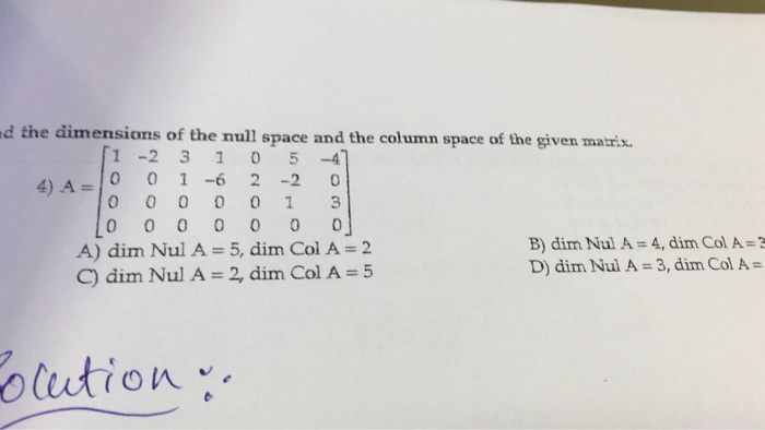 Solved The dimensions of the null space and the column | Chegg.com