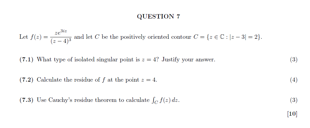 Solved Let f(z)=(z−4)3ze3iz and let C be the positively | Chegg.com