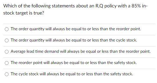 Solved Which of the following statements about an R.Q policy | Chegg.com