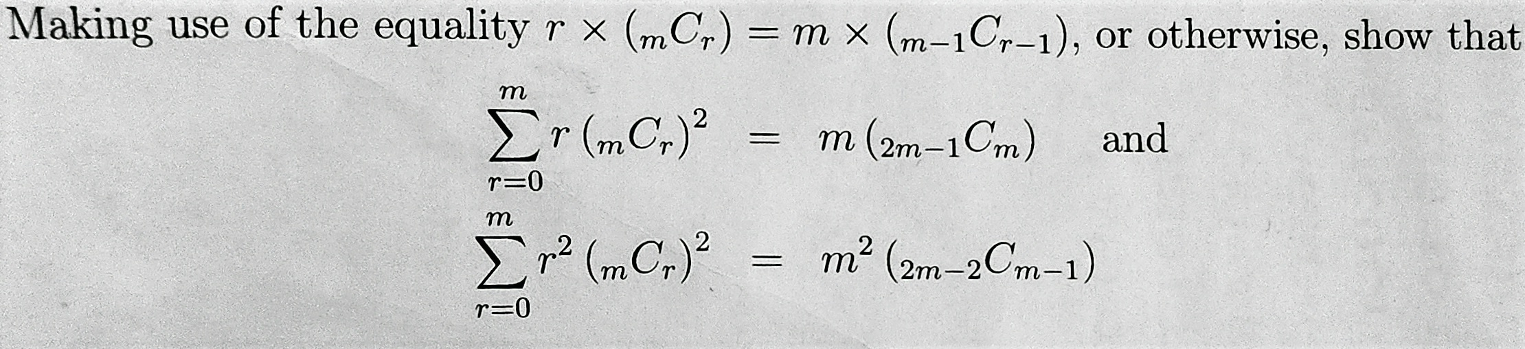 Solved aking use of the equality r×(mCr)=m×(m−1Cr−1), or | Chegg.com