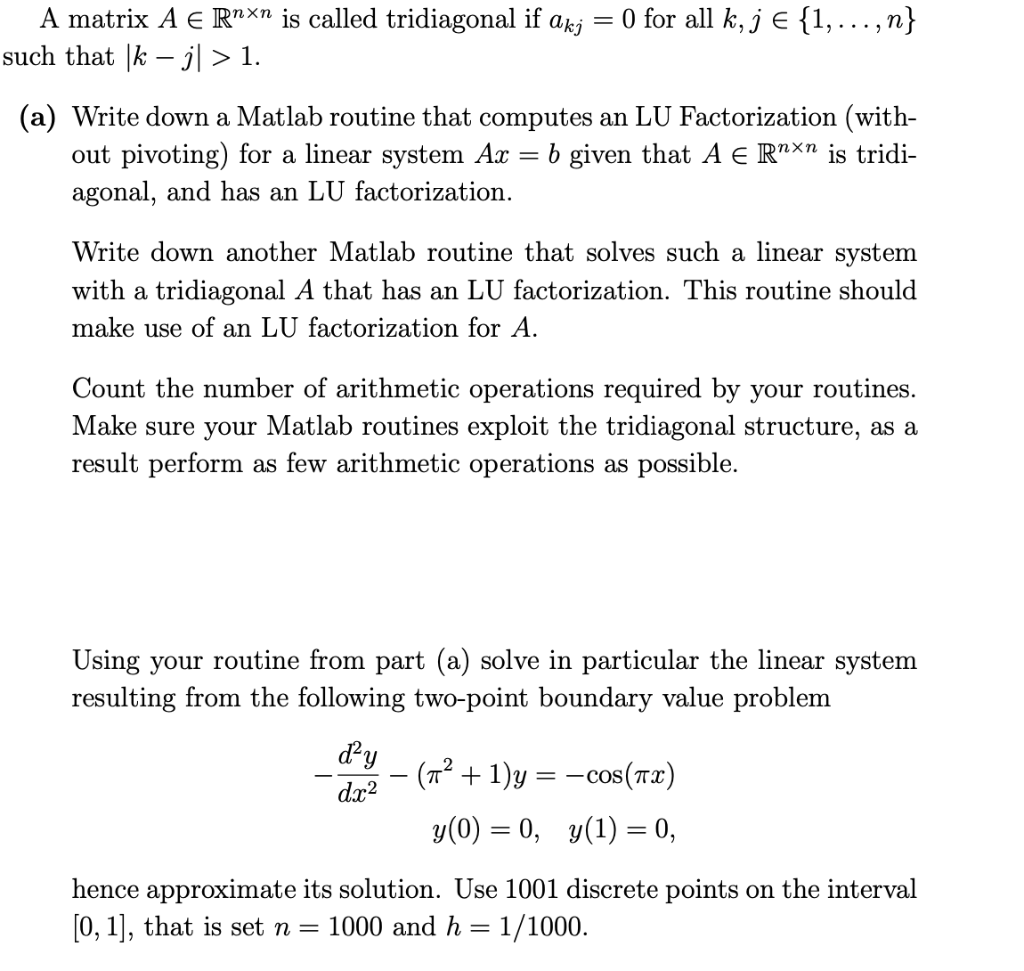A matrix A E Rnxn is called tridiagonal if ákj = () | Chegg.com