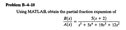 Solved Problem B-4-10 Using MATLAB, obtain the | Chegg.com