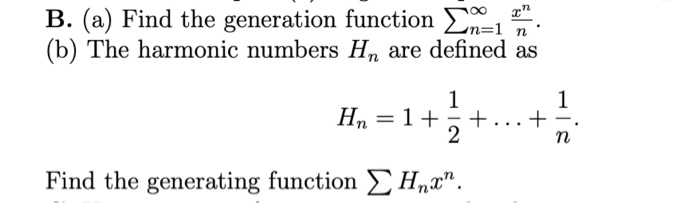 Solved B. (a) Find the generation function Σ001- (b) The | Chegg.com
