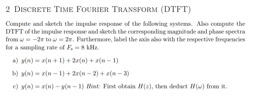 Solved 2 DISCRETE TIME FOURIER TRANSFORM (DTFT) Compute and | Chegg.com