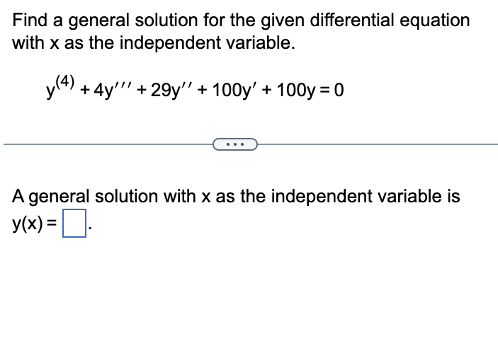 Solved A general solution with x ﻿as the independent | Chegg.com