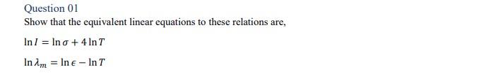 Solved Question 01 Show that the equivalent linear equations | Chegg.com